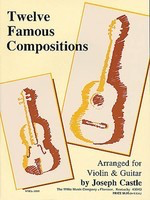 12 Famous Compositions - Arranged for Violin & Guitar - Various - Viol ...