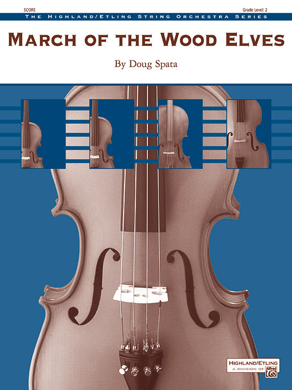 MARCH OF THE WOOD ELVES SO GR2 SPATA DOUG — The Sydney String Centre