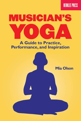 Olsen - Musician's Yoga - Text Book Berklee Press 50449587 — The Sydney ...