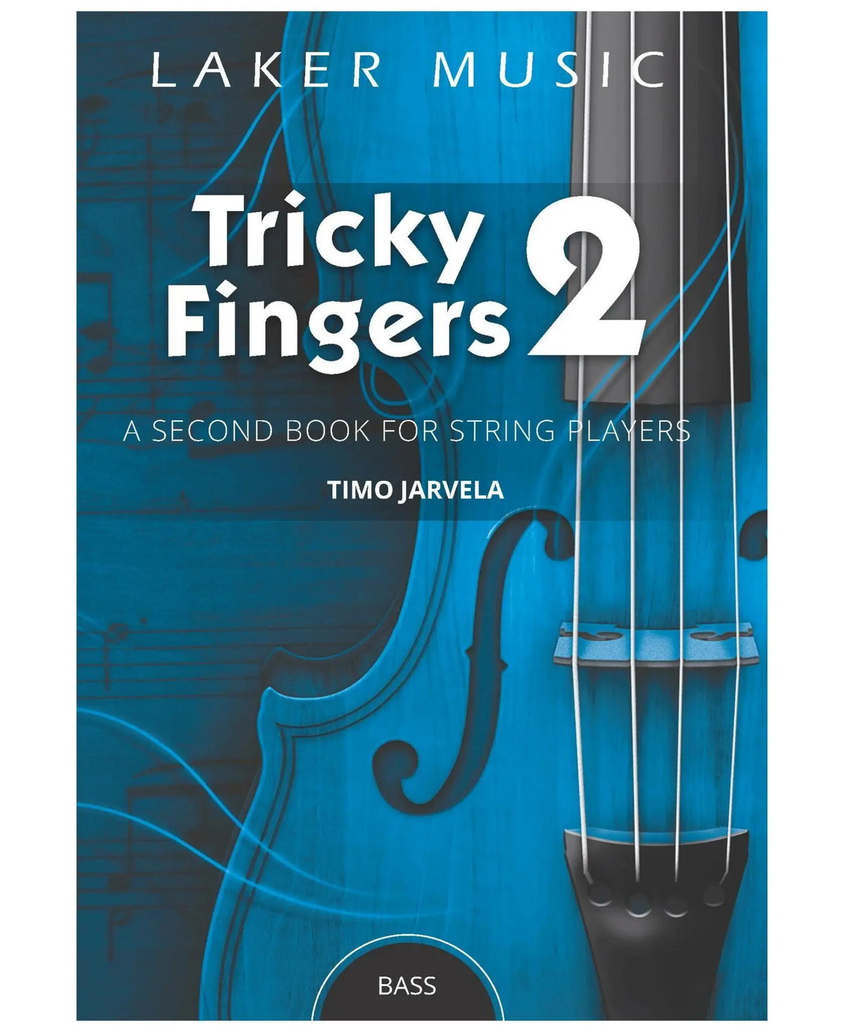 Tricky Fingers: A Second Book for Beginner Strings - Double Bass by Ti ...
