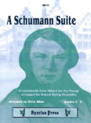 Schumann Suite, A - Robert Schumann - Chris Allen Spartan Press String ...