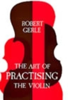 The Art of Practising the Violin — The Sydney String Centre