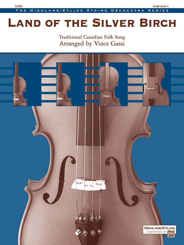 LAND OF THE SILVER BIRCH SO GR3 TRADITIONAL — The Sydney String Centre