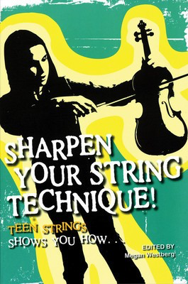 Sharpen Your String Technique! - Teen Strings Shows You How... - Doubl ...
