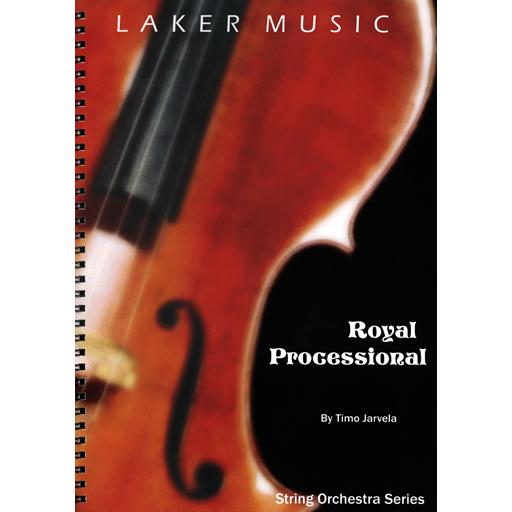 Jarvela - Royal Processional - String Orchestra Grade 2 Score/Parts La ...
