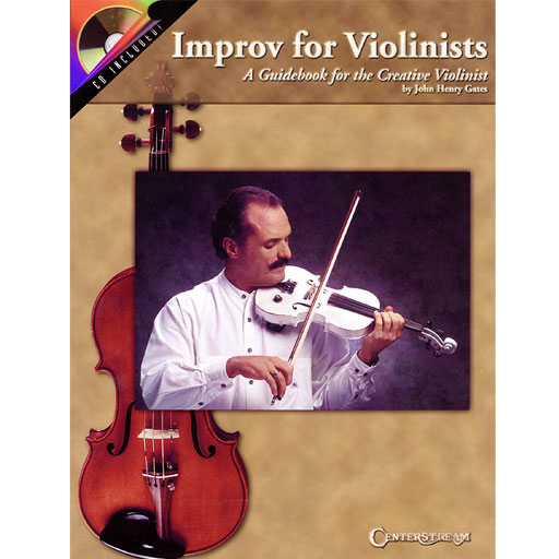 Improv for Violinists - Violin by Gates Centerstream Publications 278 ...